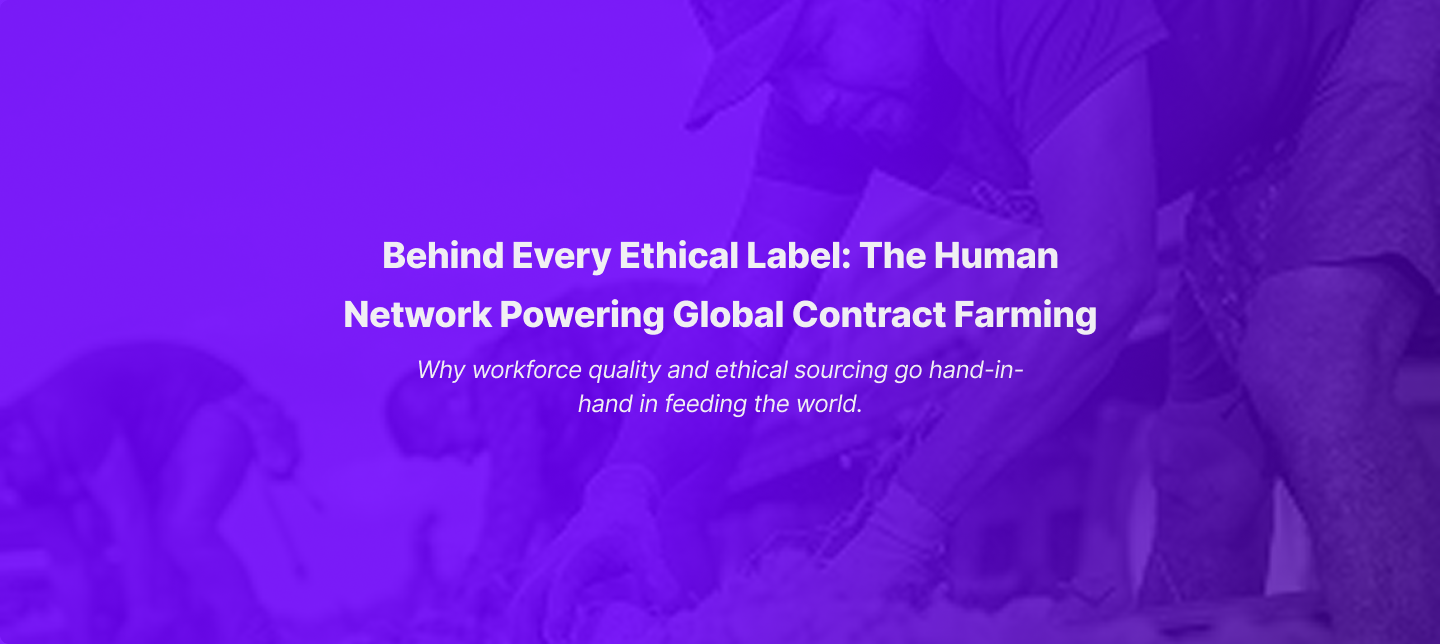 Behind Every Ethical Label: The Human Network Powering Global Contract ...
